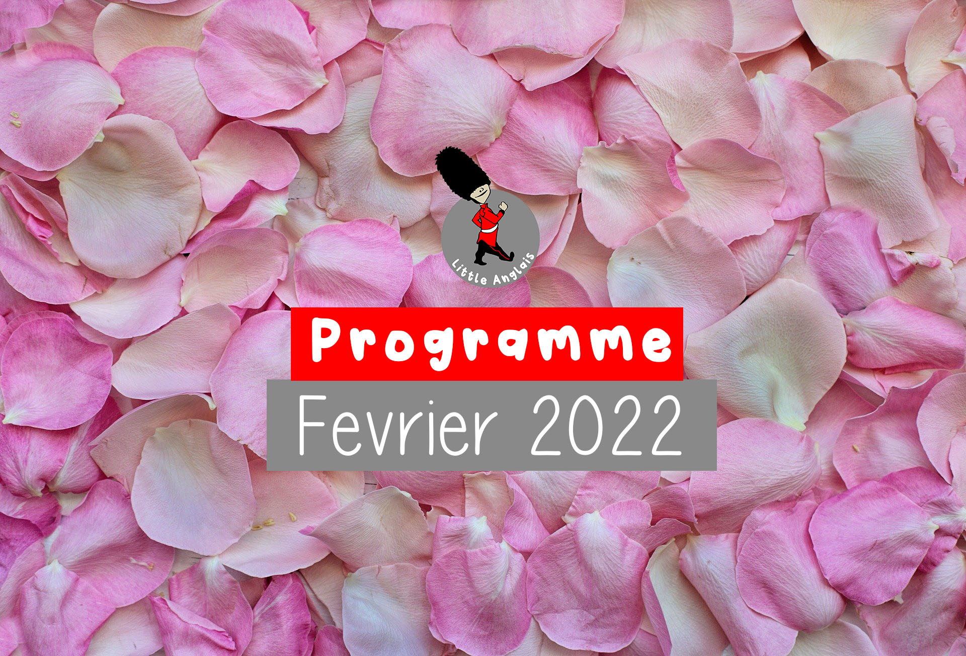 Programme Fevrier 2022 - Little Anglais